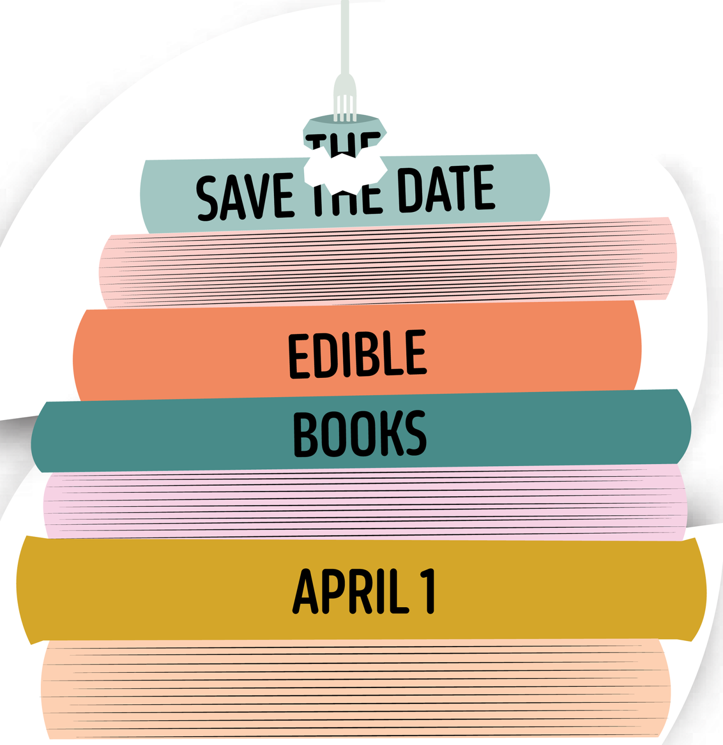 Save the Date: Edible Books April 1 | LiBlog