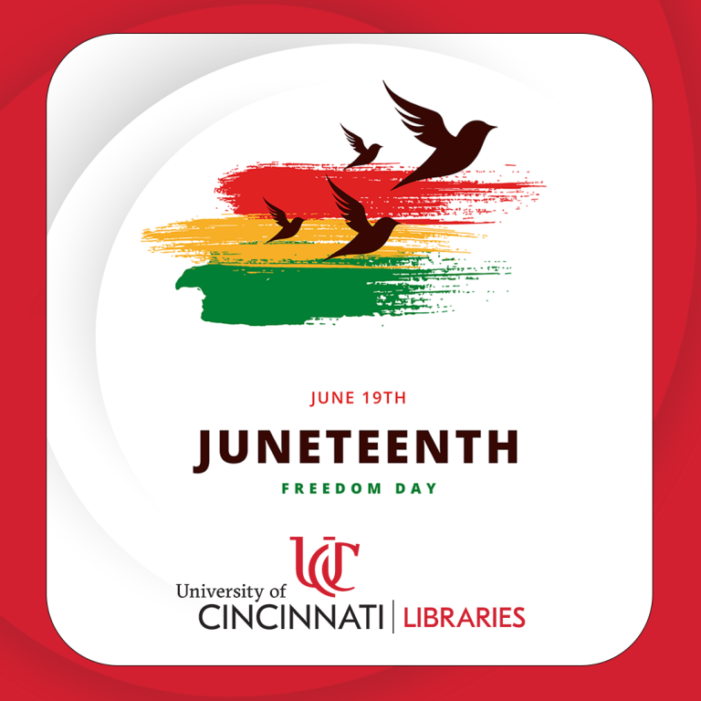 UC Libraries Closed Juneteenth, June 19th | LiBlog